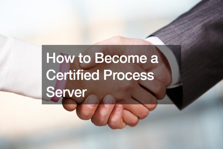 How to Become a Certified Process Server - Facts Week
